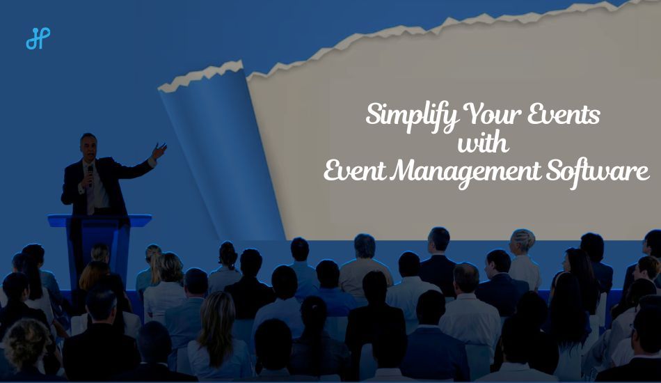 Simplify Your Event Planning Process with Event Management Tools