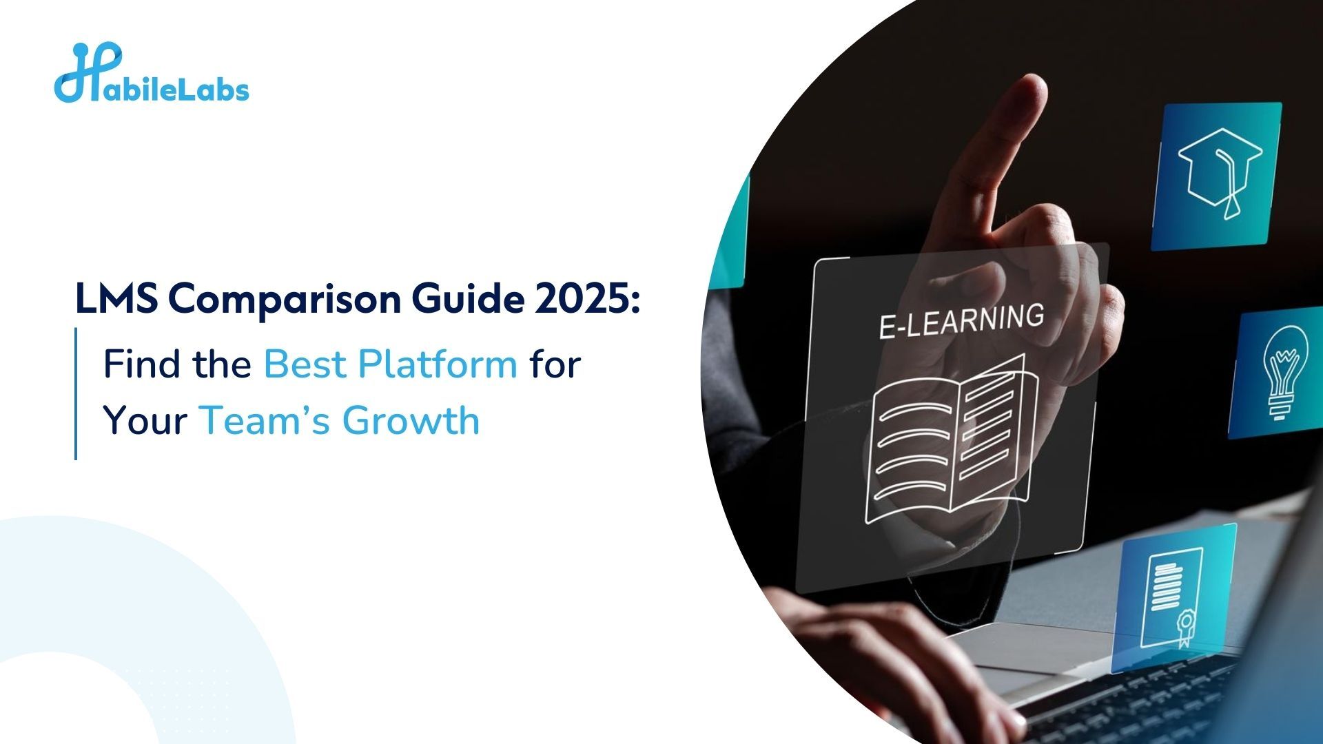 The Ultimate LMS Comparison Guide 2025: Find the Best Platform for Your Team’s Growth