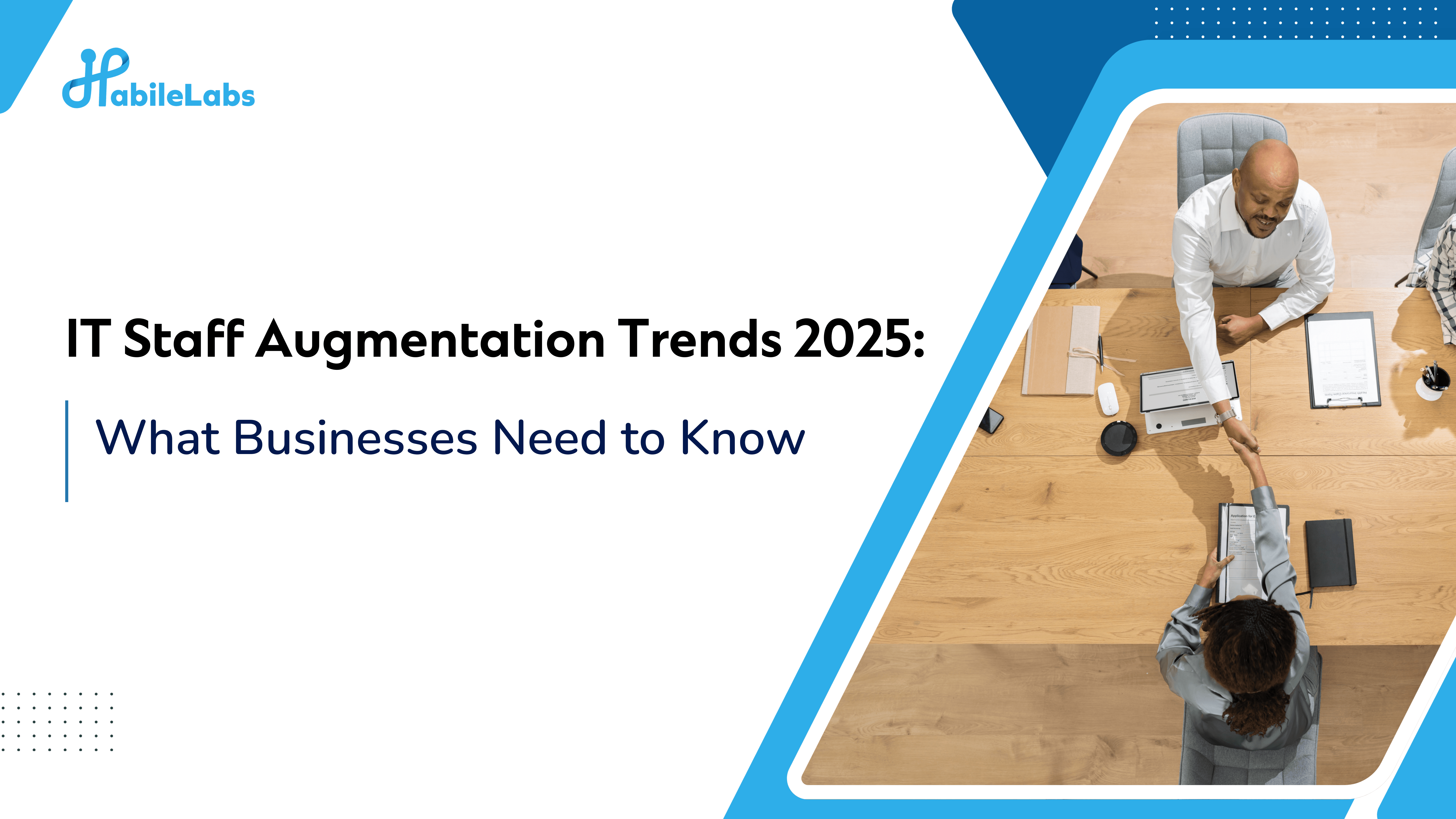 IT Staff Augmentation Trends 2025: Businesses Need to Know!