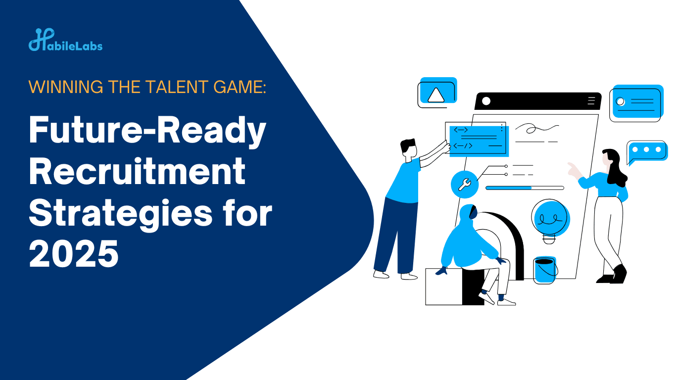Winning the Talent Game: Recruitment Strategies 2025
